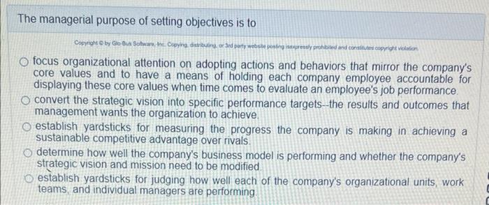 Solved The managerial purpose of setting objectives is to | Chegg.com