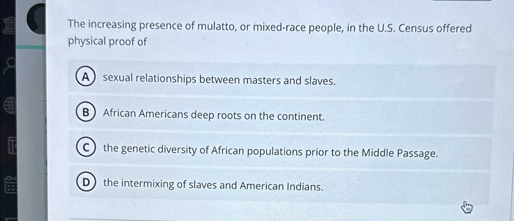 Solved The increasing presence of mulatto, or mixed-race | Chegg.com