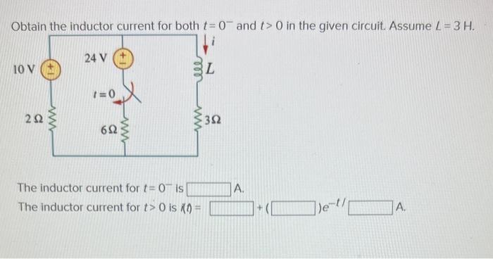 Solved Obtain the inductor current for both t=0−and t>0 in | Chegg.com