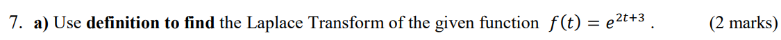 Solved Use definition to find the Laplace Transform of the | Chegg.com