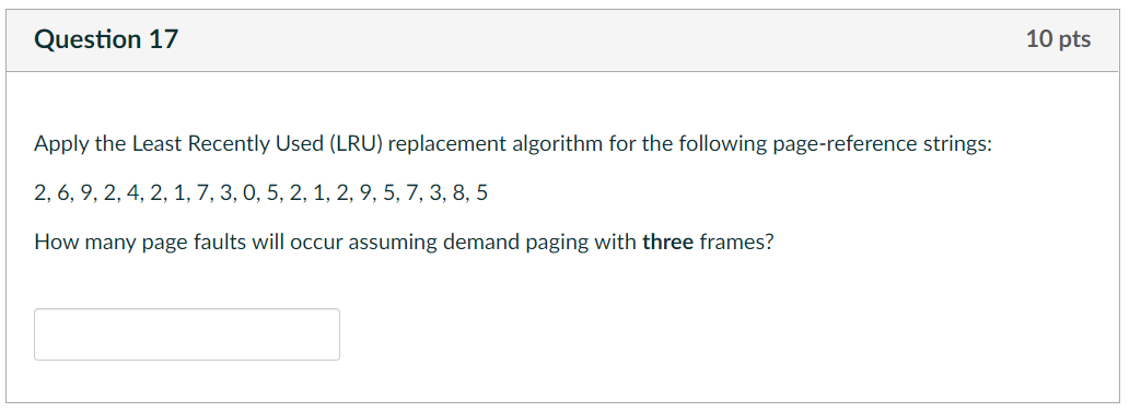 Solved Question 17 Apply the Least Recently Used (LRU) | Chegg.com