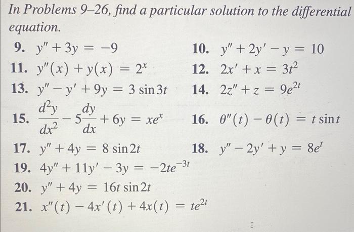 Solved In Problems 9-26, find a particular solution to the | Chegg.com
