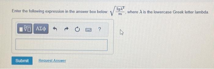 Solved Enter the following expression in the answer box | Chegg.com