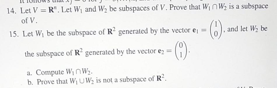 Solved 14. Let V =R". Let Wand W2 be subspaces of V. Prove | Chegg.com