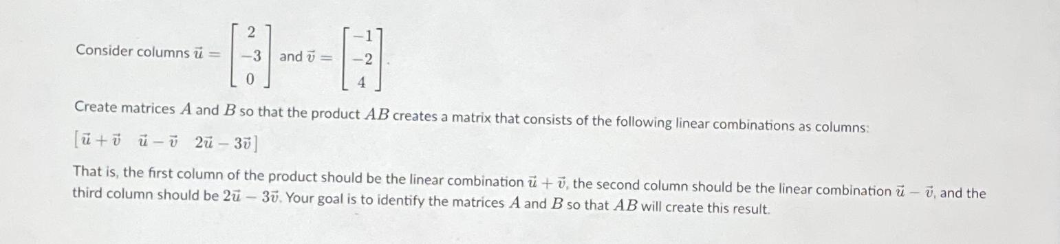 Solved Consider columns vec(u)=[2-30] ﻿and | Chegg.com