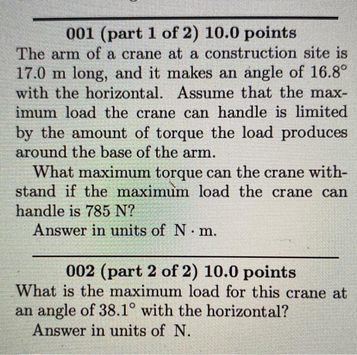 Solved 001 (part 1 of 2) 10.0 points The arm of a crane at a | Chegg.com