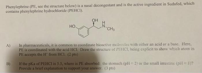 Solved a Phenylephrine (PE, see the structure below) is a | Chegg.com