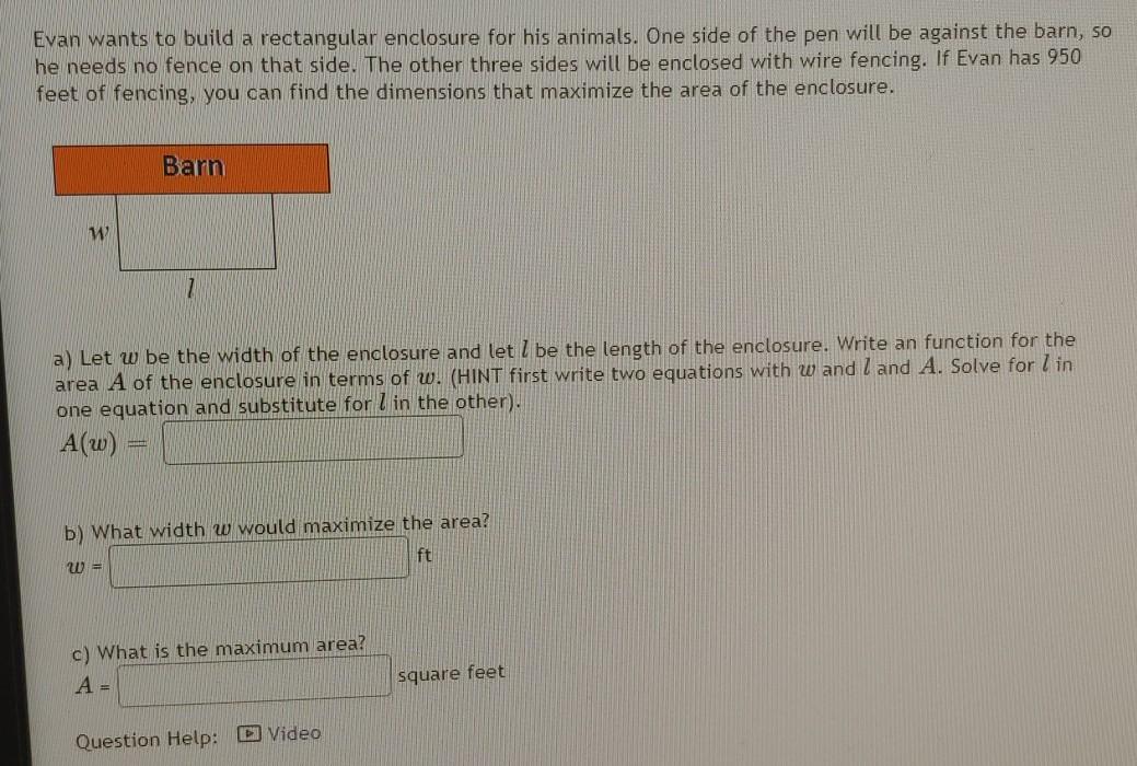 Solved Evan wants to build a rectangular enclosure for his | Chegg.com