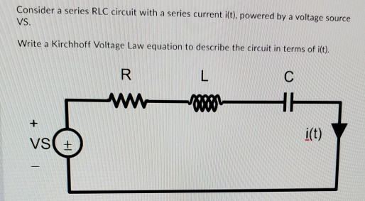 Solved Consider a series RLC circuit with a series current | Chegg.com