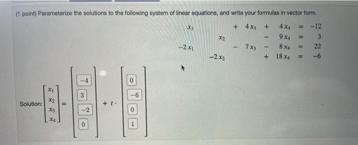 Solved Xi (point) Parameterize the solutions to the | Chegg.com