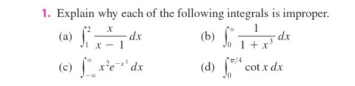 Solved 1. Explain why each of the following integrals is | Chegg.com