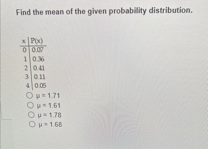 Solved Find the mean of the given probability distribution. | Chegg.com