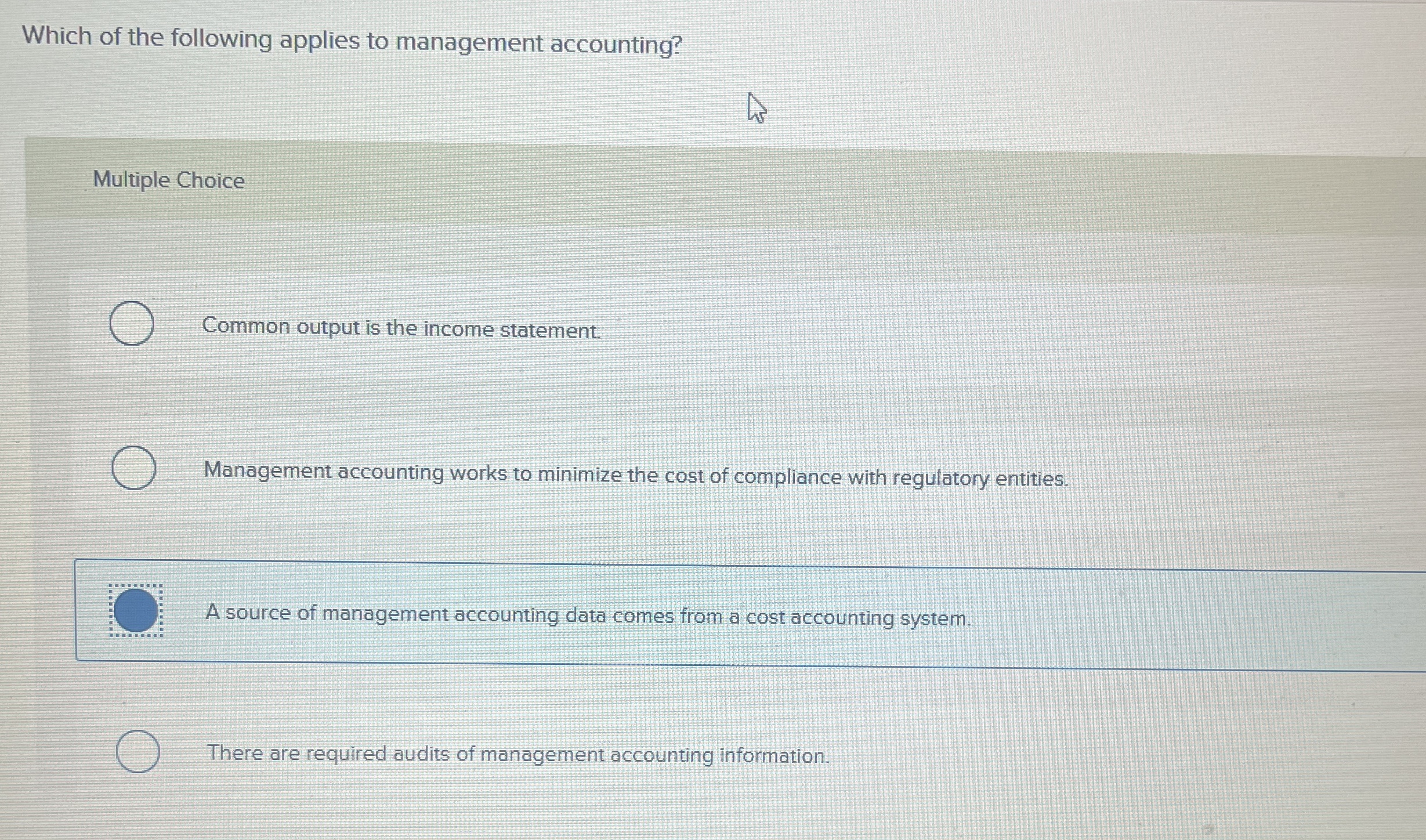 Solved Which of the following applies to management | Chegg.com