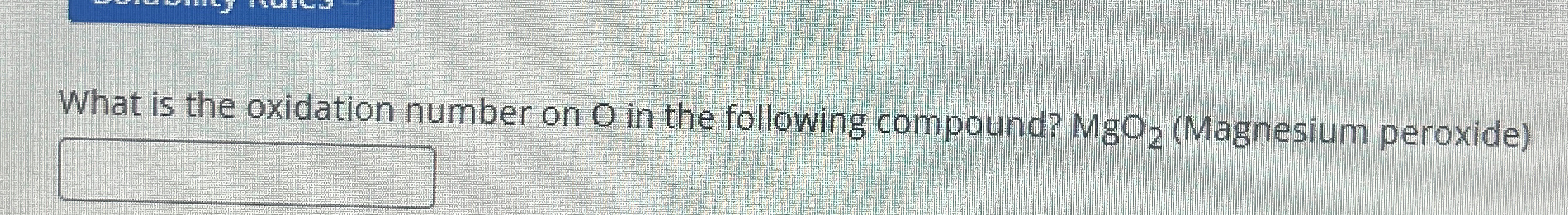 Solved What is the oxidation number on O in the following | Chegg.com