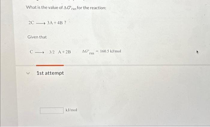Solved What is the value of AG rxn for the reaction: 2C | Chegg.com