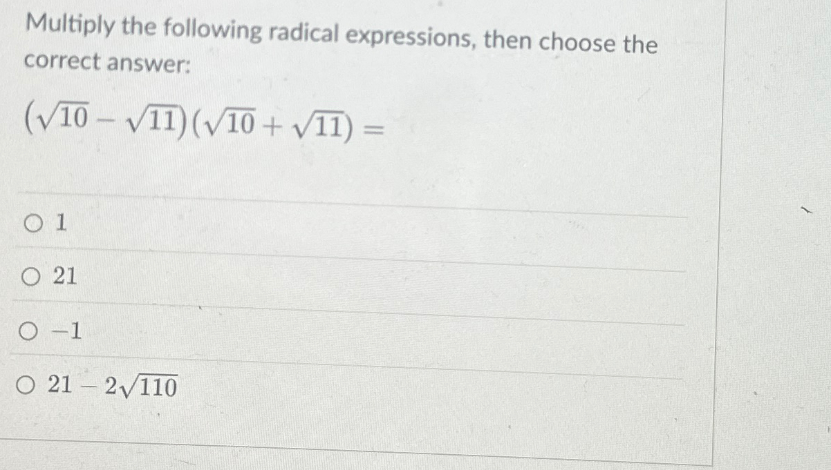 Solved Multiply the following radical expressions, then | Chegg.com