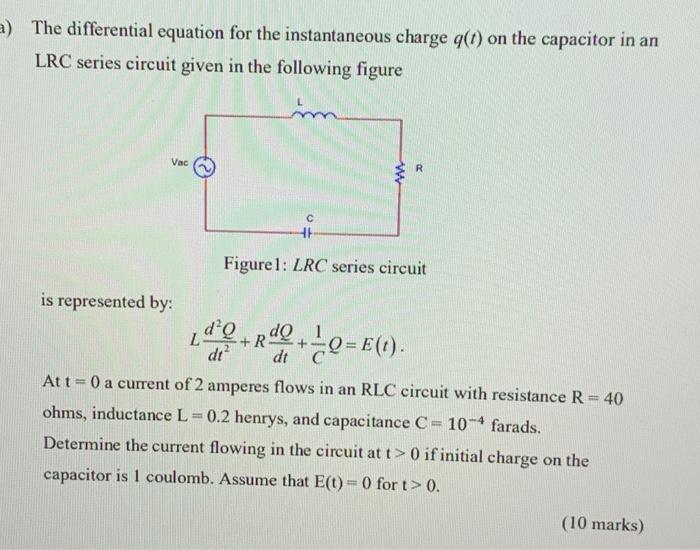 Solved a) The differential equation for the instantaneous | Chegg.com