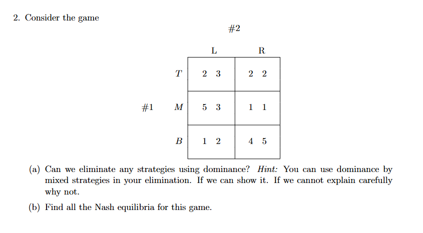 Solved Consider this game: (a) ﻿Can we eliminate any | Chegg.com