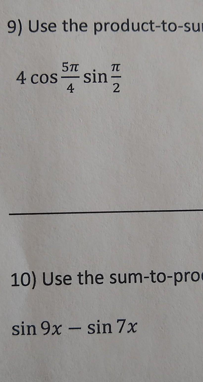 Solved 9.use the product-to-sum formulas to rewrite the | Chegg.com