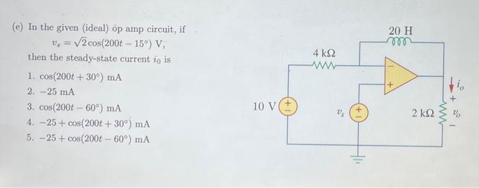 Solved (e) In the given (ideal) op amp circuit, if | Chegg.com
