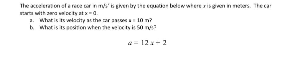 Solved The acceleration of a race car in ms2 ﻿is given by | Chegg.com