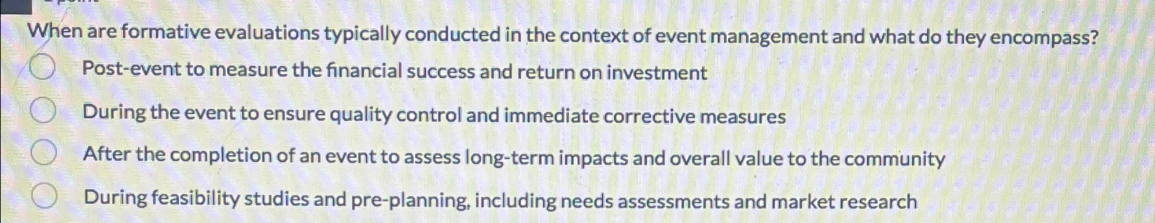 Solved When are formative evaluations typically conducted in | Chegg.com