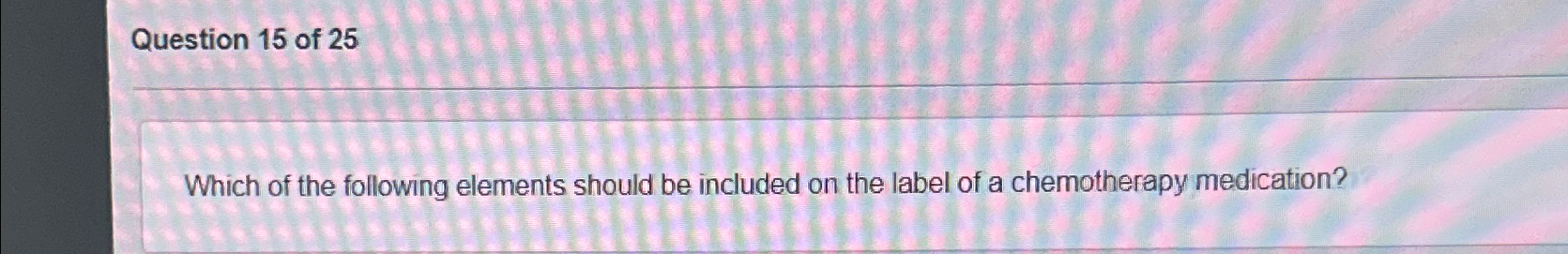 Solved Question 15 ﻿of 25Which of the following elements | Chegg.com