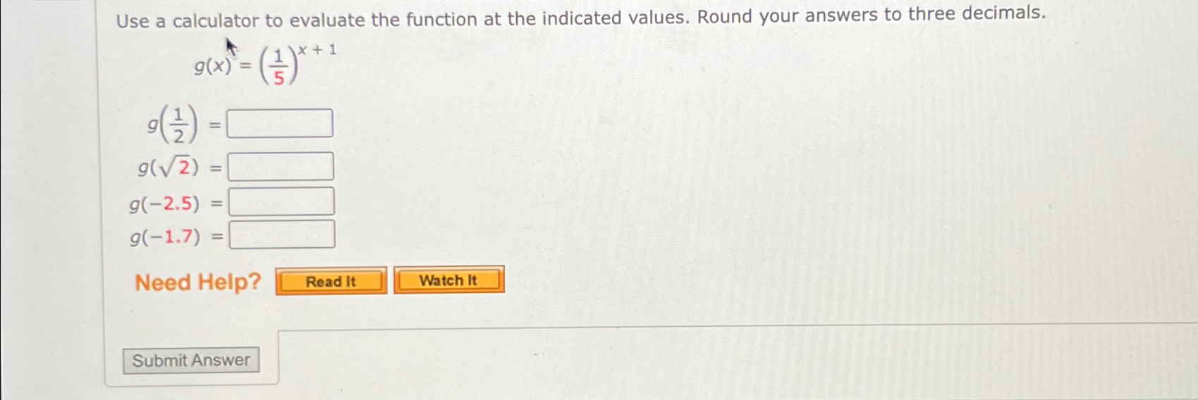 Solved Use a calculator to evaluate the function at the | Chegg.com