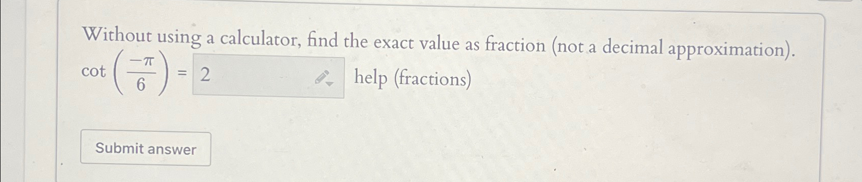 Solved Without using a calculator, find the exact value as | Chegg.com