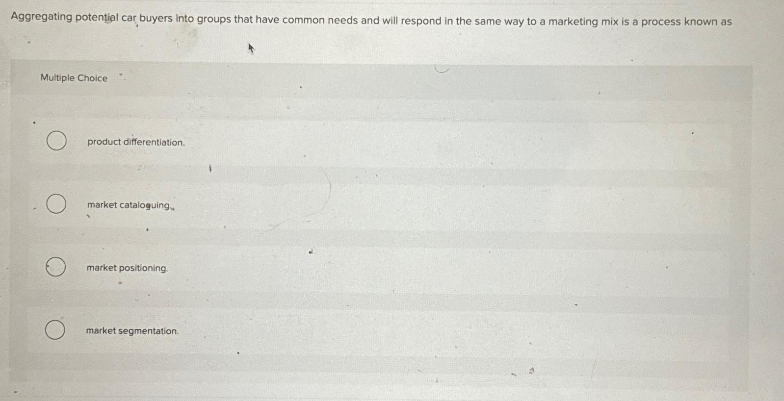 Solved Aggregating potential car buyers into groups that | Chegg.com