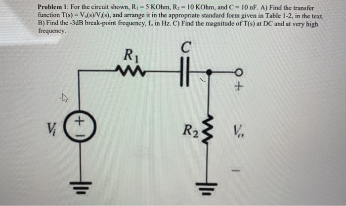 Solved Problem 1: For the circuit shown, R1 = 5 KOhm, R2 = | Chegg.com