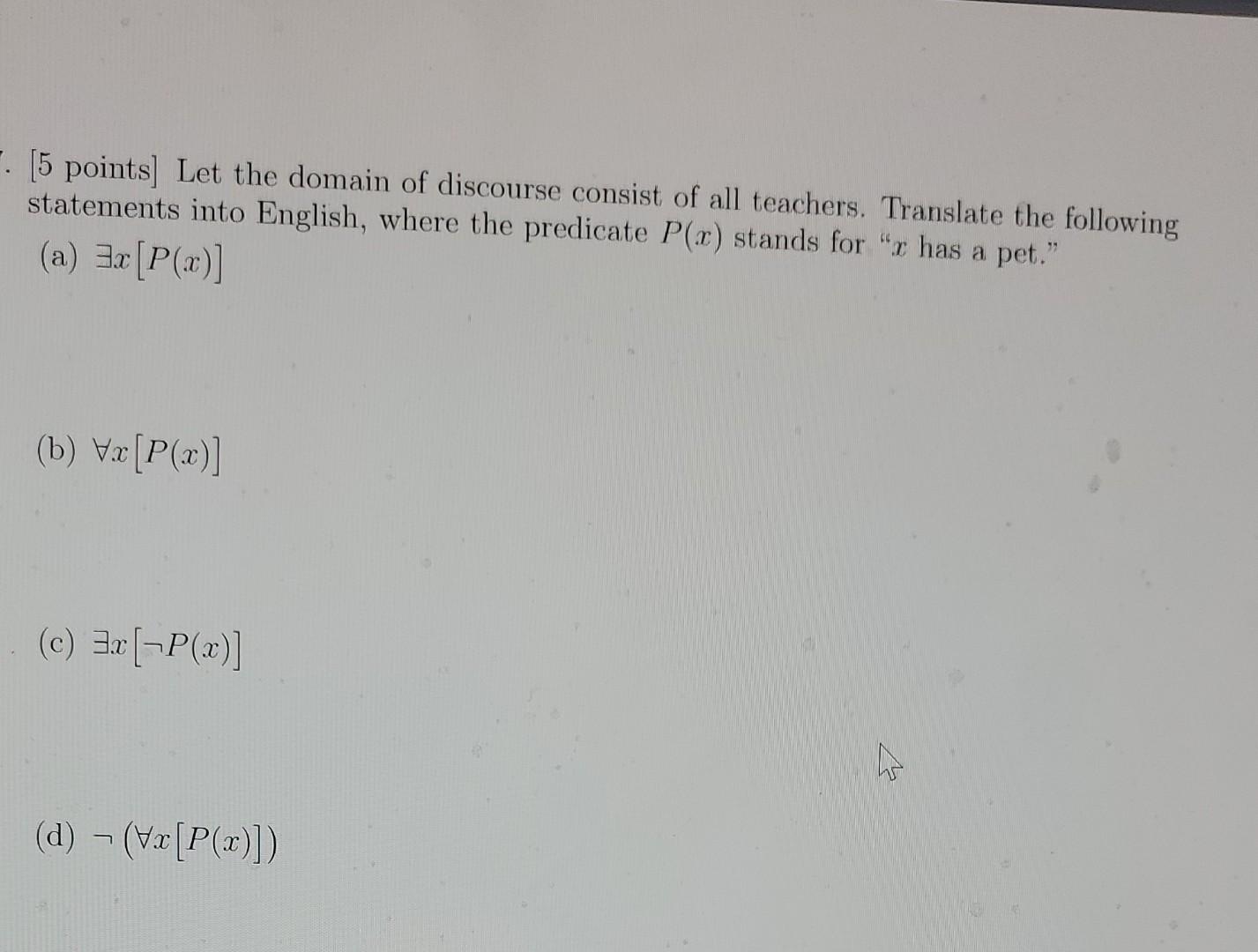Solved 7. [5 points) Let the domain of discourse consist of | Chegg.com
