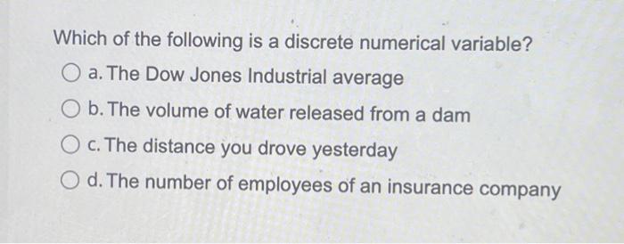 Solved Which of the following is a discrete numerical | Chegg.com