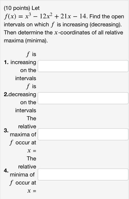Solved (10 points) Let f(x) = x3 – 12x2 + 21x – 14. Find the | Chegg.com