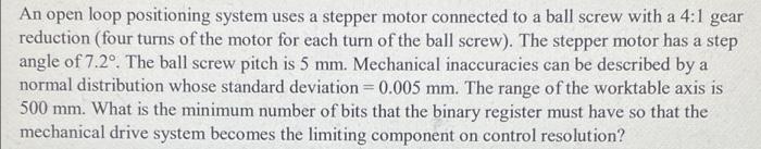 Solved An open loop positioning system uses a stepper motor | Chegg.com