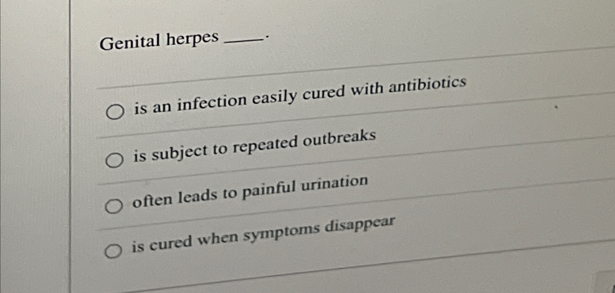 Solved Genital herpes q,q, ﻿is an infection easily cured | Chegg.com
