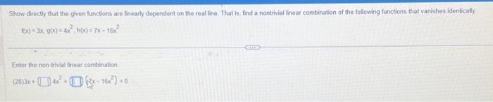 Solved Show directly that the given functions are linearly | Chegg.com
