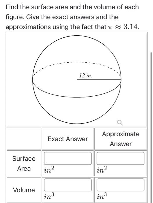 Solved Find the surface area and the volume of each figure. | Chegg.com