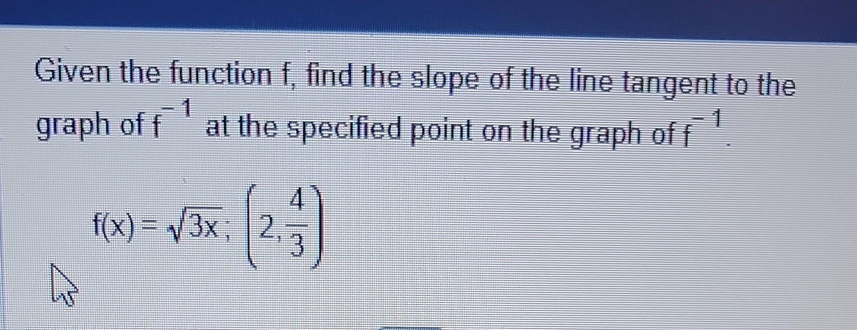 Solved Given the function f, find the slope of the line | Chegg.com