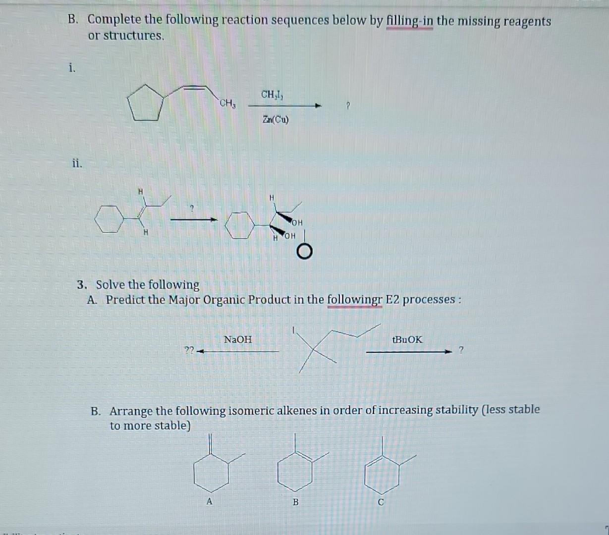 Solved B. Complete the following reaction sequences below by | Chegg.com