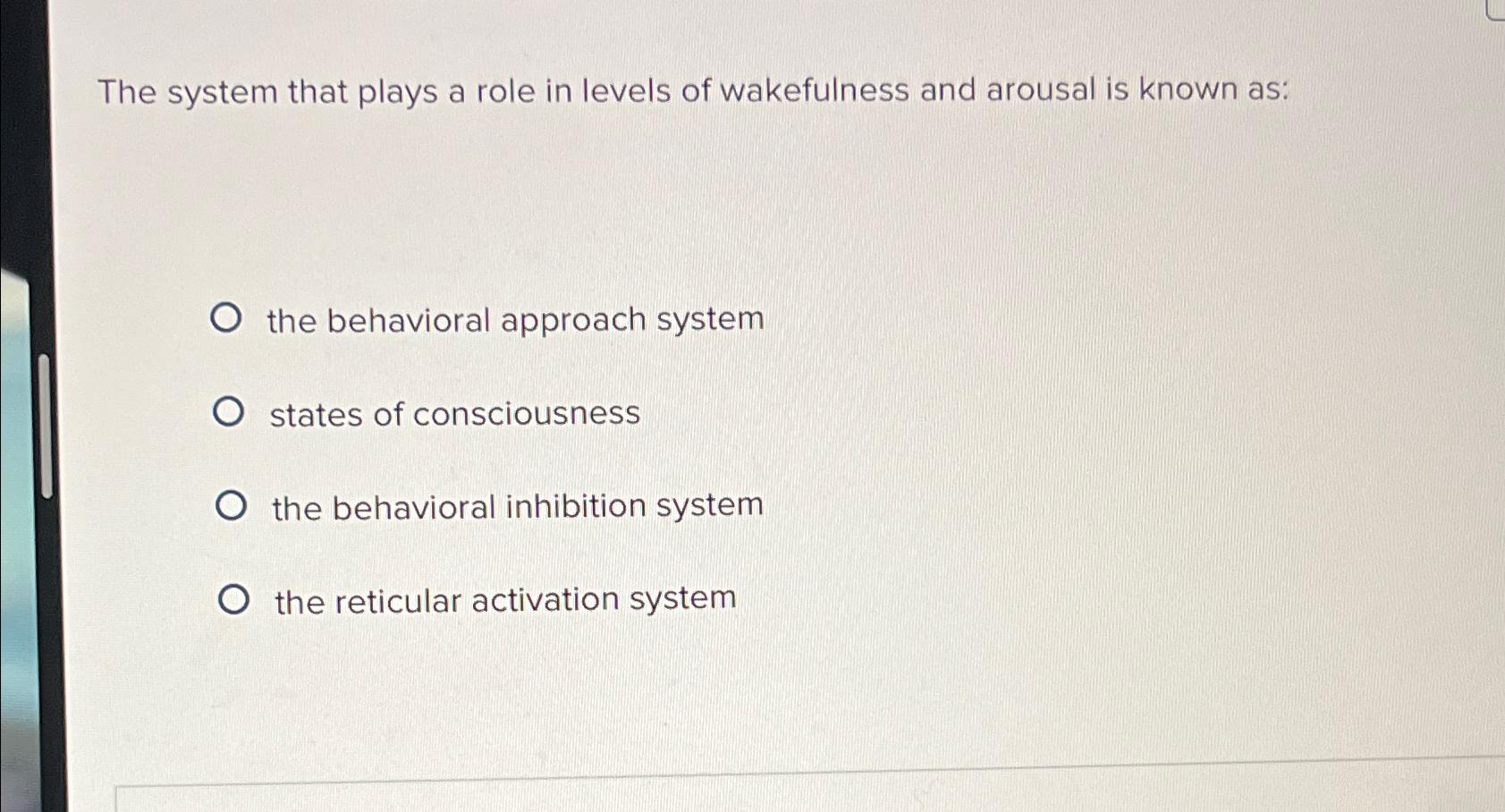 Solved The system that plays a role in levels of wakefulness | Chegg.com