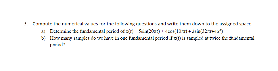 Solved Compute the numerical values for the following | Chegg.com