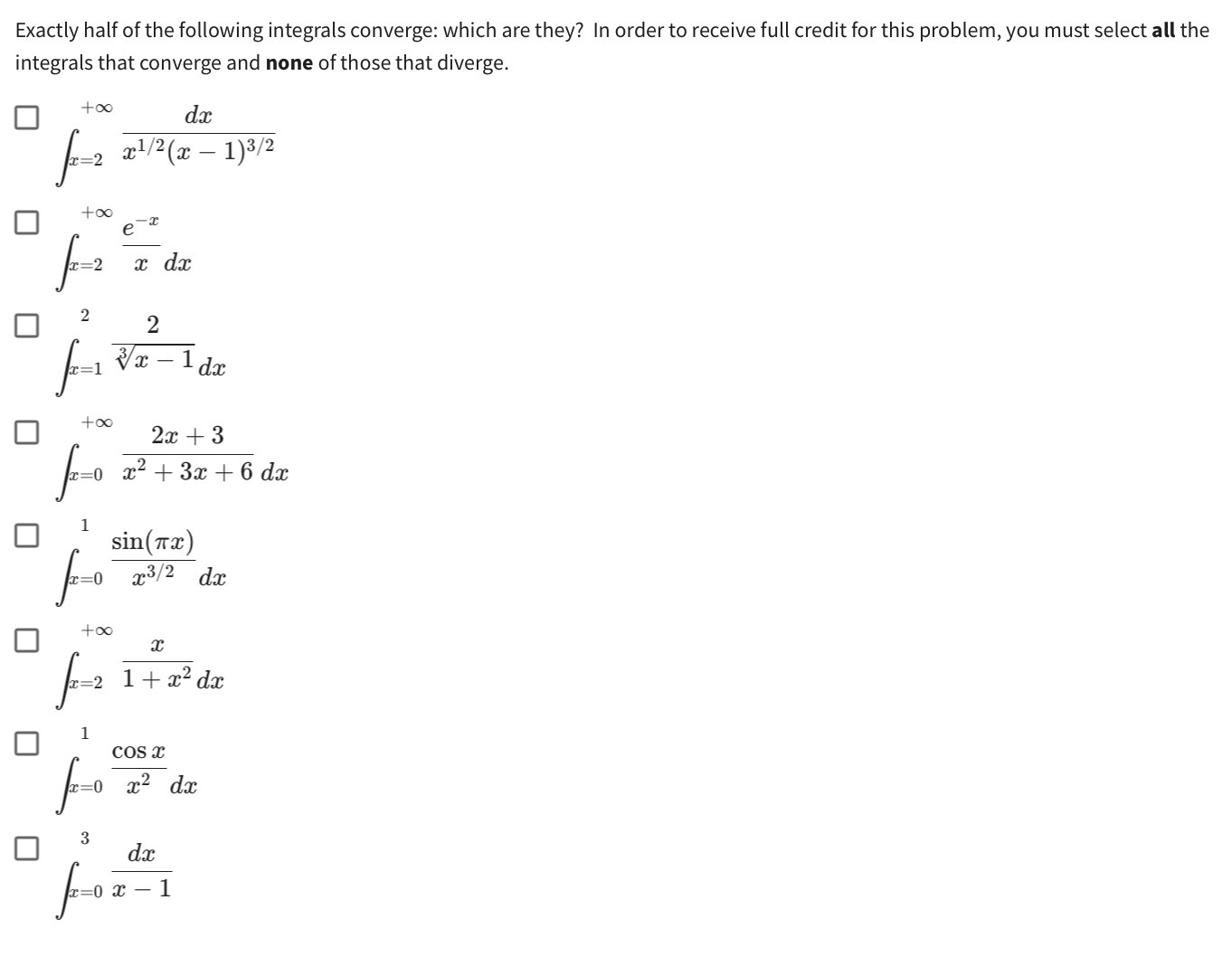Solved Exactly half of the following integrals converge: | Chegg.com