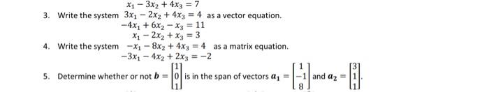 Solved 3. Write the system 3x1−2x2+4x3=4 as a vector | Chegg.com