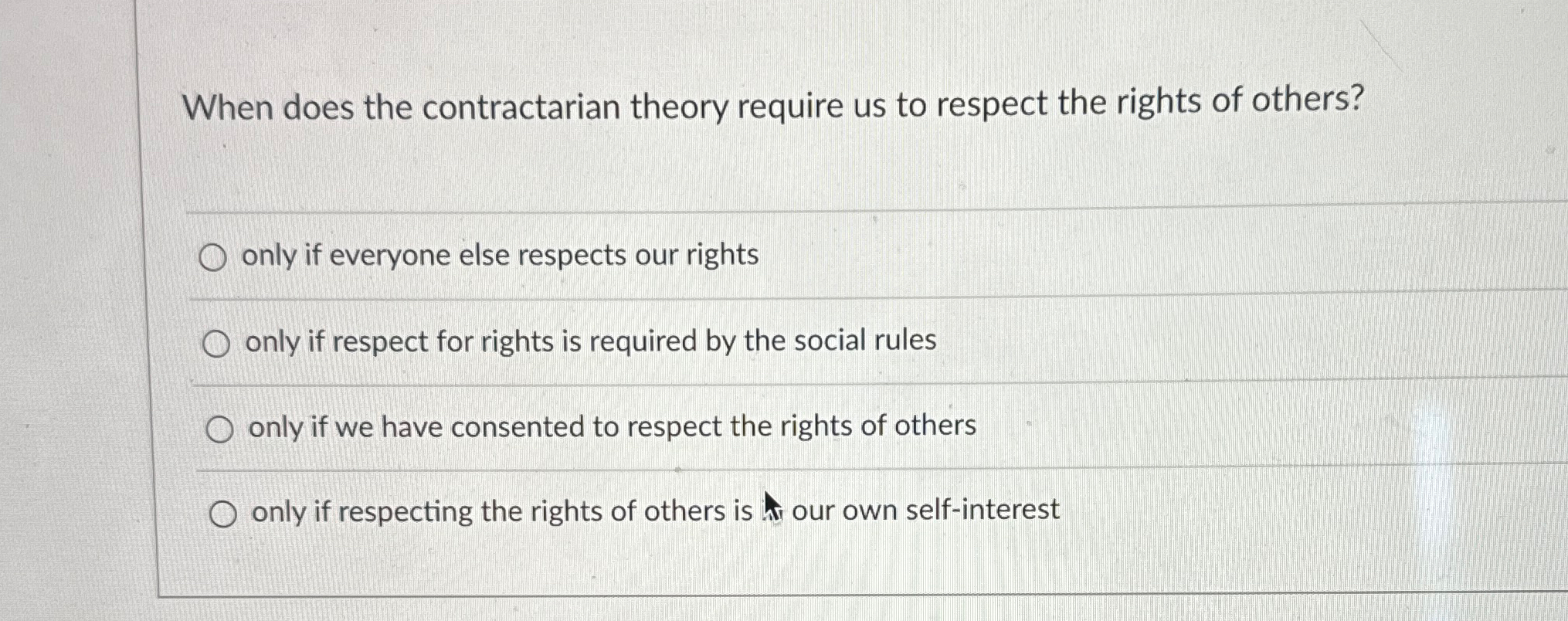 Solved When does the contractarian theory require us to | Chegg.com