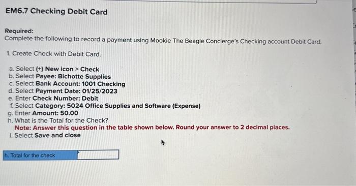 Solved EM6.7 Checking Debit Card Required: Complete the | Chegg.com