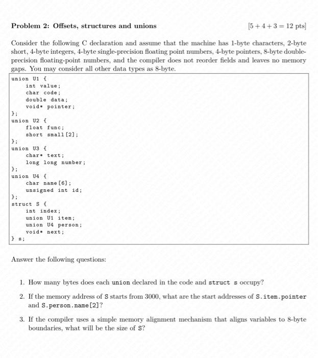 Solved Problem 2: Offsets, structures and unions | Chegg.com