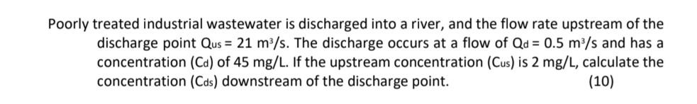 Solved Poorly treated industrial wastewater is discharged | Chegg.com