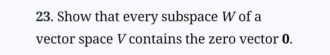 Solved 23. Show that every subspace W of a vector space V | Chegg.com