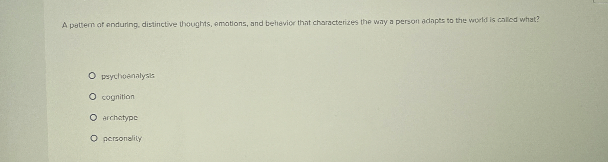 Solved A pattern of enduring, distinctive thoughts, | Chegg.com